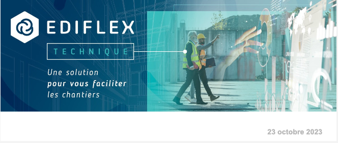 Nouveautés - Les nouvelles fonctionnalités techniques d'Ediflex - 23/11 ...